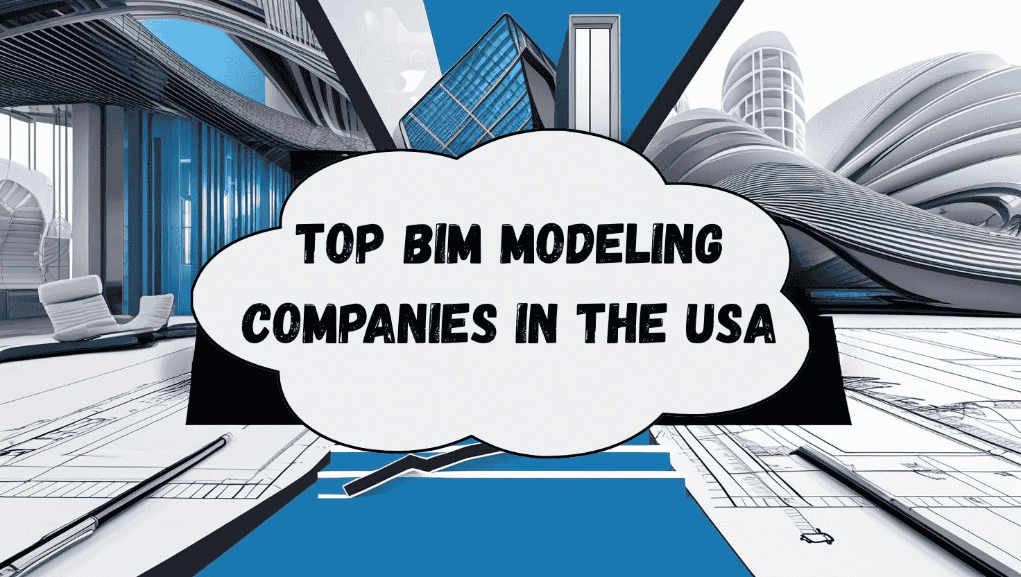 Which Are the Top BIM Modeling Companies in the USA?[2025 ]